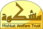 Mishkat Welfare Trust | Promoting Islamic Way of Life